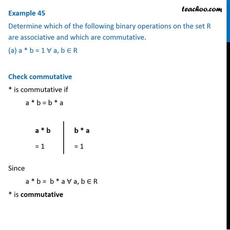 determine binary operation as associative and a b 1 ∀ a b ∈ r