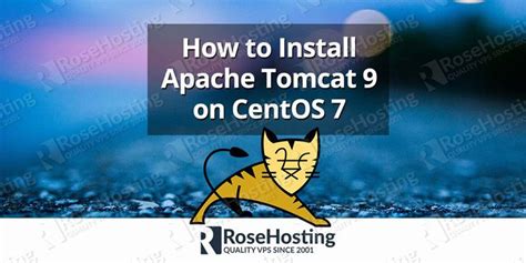 Install Tomcat 9 On CentOS 7 RoseHosting