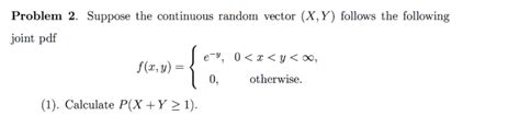 solved problem 2 suppose the continuous random vector x y