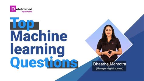 Top 10 Interview Questions And Answers For Machine Learning Datatrained Youtube