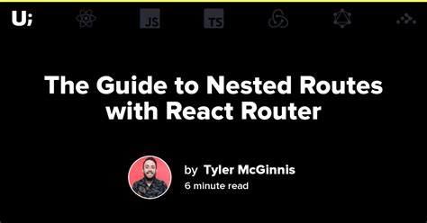 The Guide To Nested Routes With React Router
