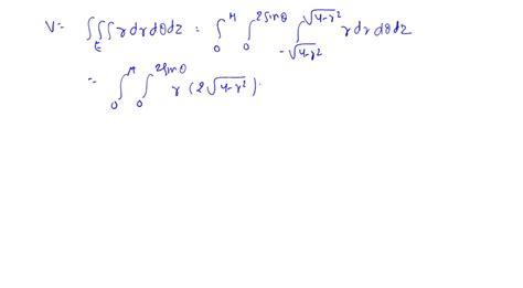 solved use rectangular cylindrical and spherical coordinates to set up triple integrals for