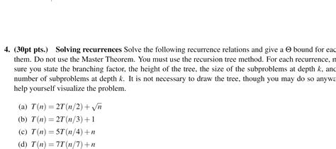 solved 4 30pt pts solving recurrences solve the