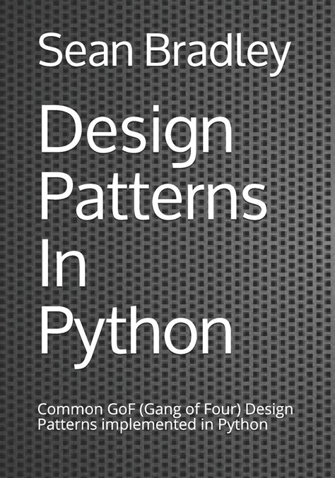 buy design patterns in python common gof gang of four design patterns implemented in python