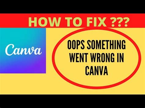 How To Fix Canva Apps Oops Something Went Wrong Error Please Try Again