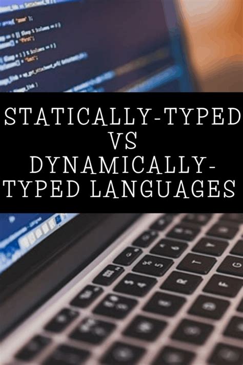 difference between statically and dynamically typed languages language writing code what i