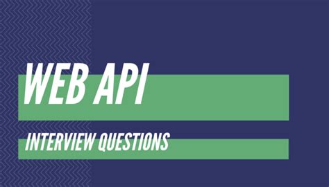 Can You Answer These Top 20 Web Api Interview Questions Interviewschool