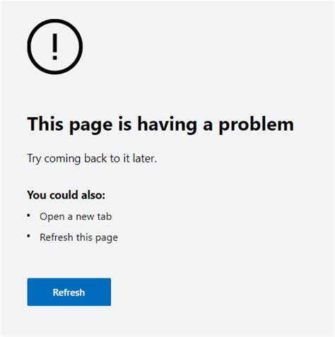 this page is having a problem error at any page · issue 162 · microsoftedge msedgeexplainers