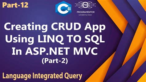 12 Creating Crud Application Using Linq To Sql In Aspnet Mvc Learn Mvc Part 2 Hindiurdu