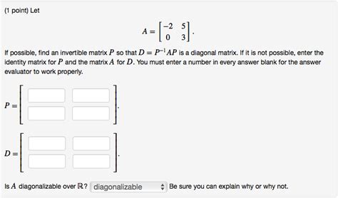 solved 1 point let a 18 2 5 if possible find an