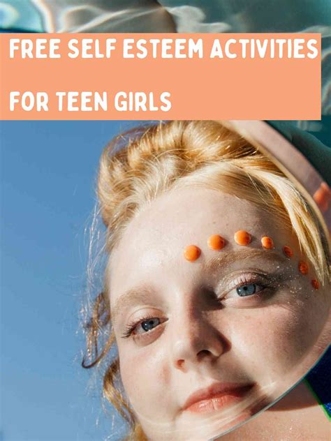 36 Powerful Self Esteem Activities For Teen Girls Momma Teen