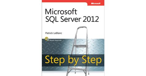 microsoft® sql server® 2012 step by step [book]