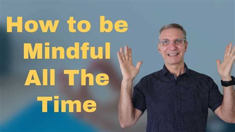 Cultivating Mindfulness Embracing The Present Moment YouTube