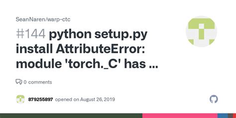 Python Setup Py Install AttributeError Module Torch C Has No