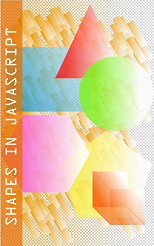 draw shapes in javascript learn to code geometrical shapes in html5 easy and fun shapes with
