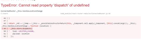 reactjs connectedrouter typeerror cannot read property dispatch of undefined stack overflow