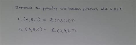 [solved] implement the following two boolean functions with a pla fi course hero