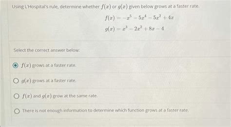 solved using l hospital s rule determine whether f x or