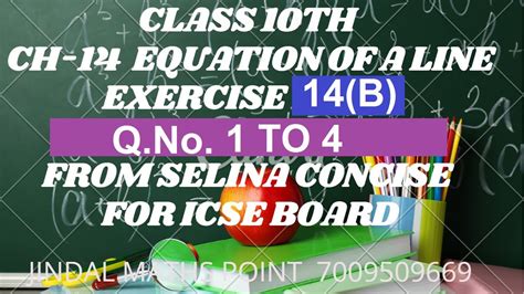 icse ch 14 equation of a line ex 14 b q no 1 and 4 from selina concise for icse class 10 math