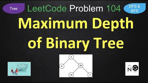 maximum depth of binary tree maximum depth of binary tree leetcode 104 dfs bfs youtube