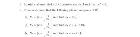 solved 3 by trial and error find a 2×2 nonzero matrix a