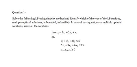solve the following lp using simplex method and