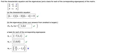 solved find the characteristic equation and the eigenvalues and basis for each of the