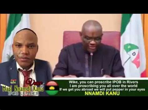 Mazi Nnamdi Kanu Sends Very Strong Message To Governor Nyesom Wike Youtube
