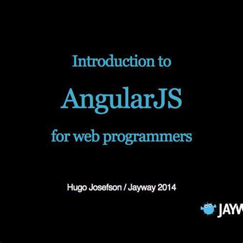 introduction to angularjs for web programmers
