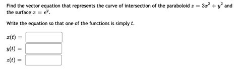 solved find the vector equation that represents the curve of