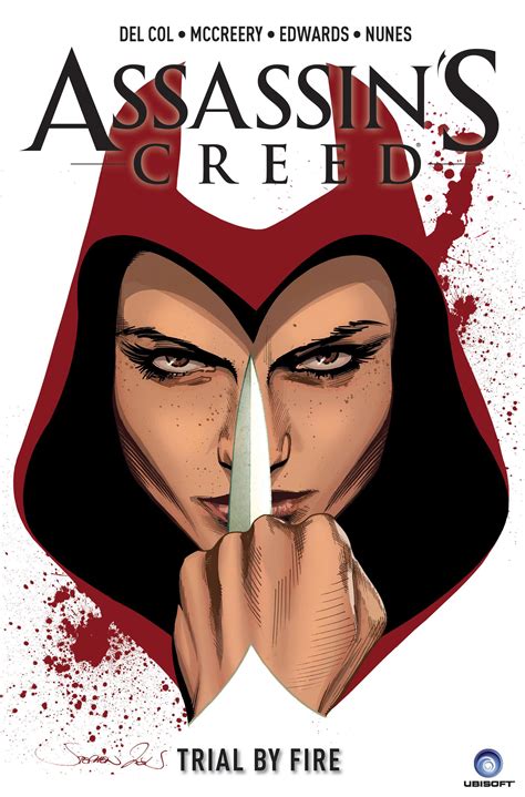 Assassins Creed Vol 1 Trail By Fire Writers Anthony Del Col And Conor Mccreery Artist Neil