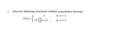 solved solve the following recurrence relation using master