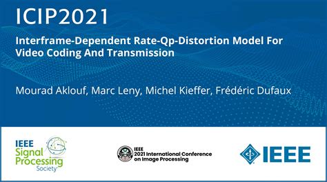 interframe dependent rate qp distortion model for video coding and transmission ieee resource