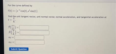 solved for the curve defined by r t e−tcos t etsin t