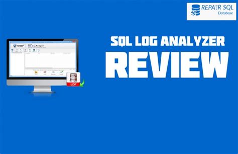 Sql Log Analyzer A Simplified Solution To View Log Files Review