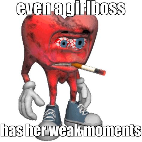 Even A Girlboss Even A Girlboss Needs X Know Your Meme