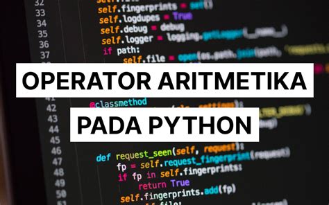 tutorial fundamental python belajar operator aritmetika buildwithangga
