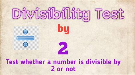 divisibility rule by 2 how to know whether a number is divisible by 2 divisibility test by 2