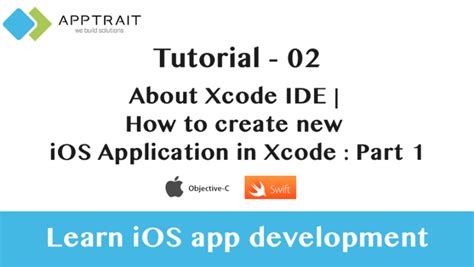 create ios application in xcode part 1 apptrait solutions