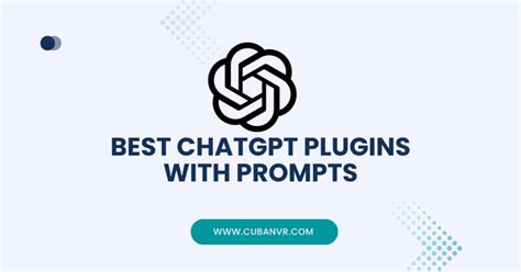 Best ChatGPT Plugins With Prompts Cuban VR