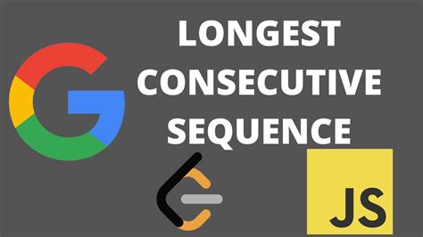longest consecutive sequence leetcode 128 javascript youtube