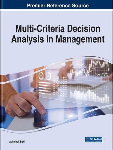multi criteria decision analysis in management by abhishek behl · au