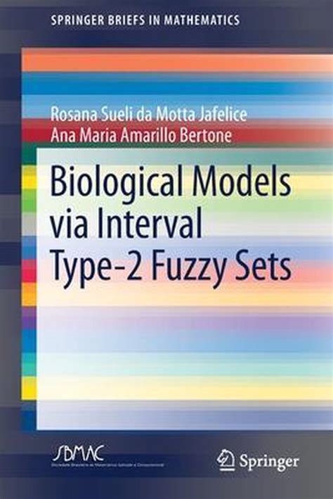 biological models via interval type 2 fuzzy sets 9783030645298 rosana sueli da