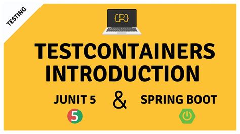 Introduction To Testcontainers With JUnit 5 And Spring Boot