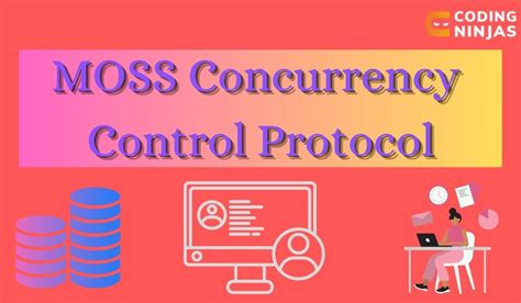 Moss Concurrency Control Protocol Naukri Code
