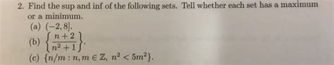 solved find the sup and inf of the following sets tell