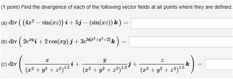 solved find the divergence of each of the following vector