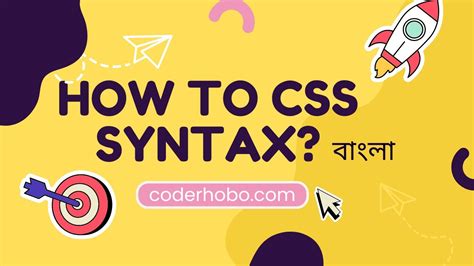 How To Write Css Syntax Css Bangla Tutorial CoderHobo YouTube
