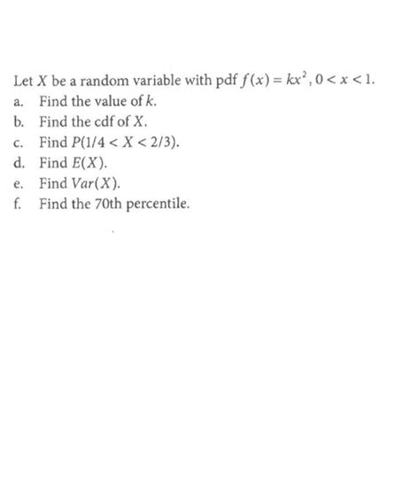 solved a let x be a random variable with pdf f x kx 0