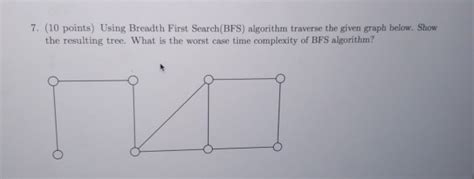 solved 7 10 points using breadth first search bfs